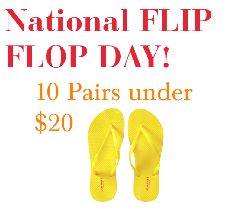 National Flip Flop Day: 10 Flip Flops Under $20 - Stylish Life for Moms