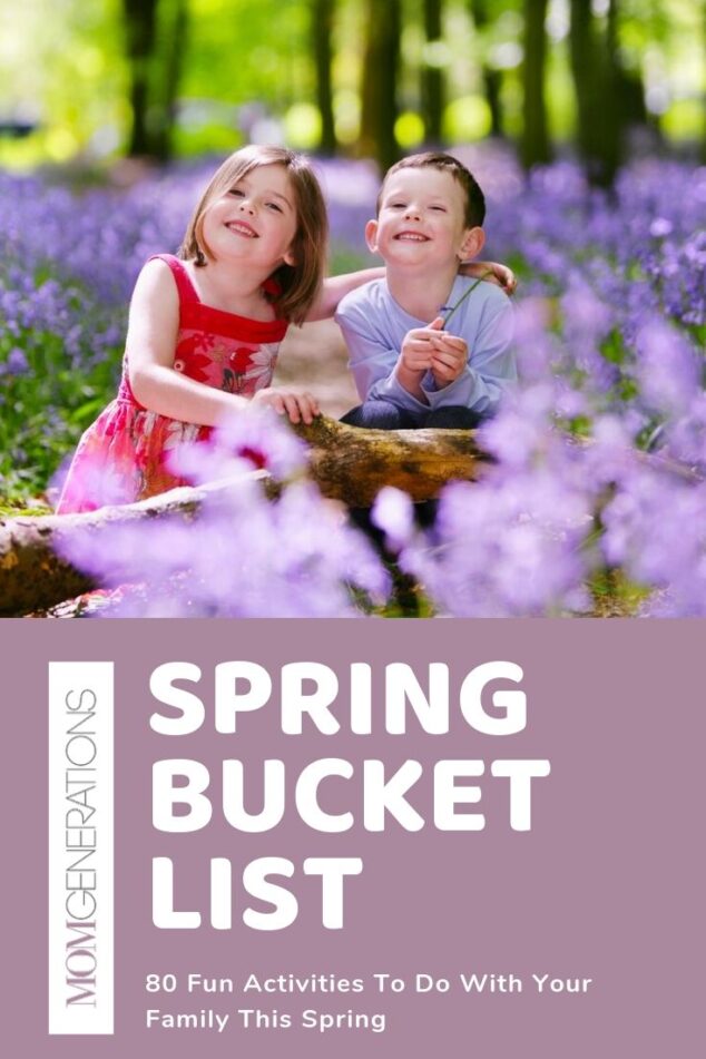 Spring Bucket List - 80 Things To Do this Spring with your Family