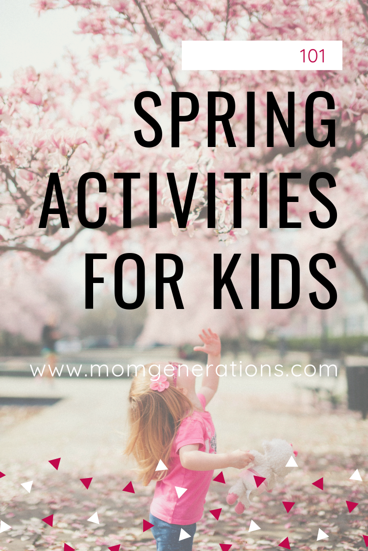 101 Spring Activities for Kids - Stylish Life for Moms