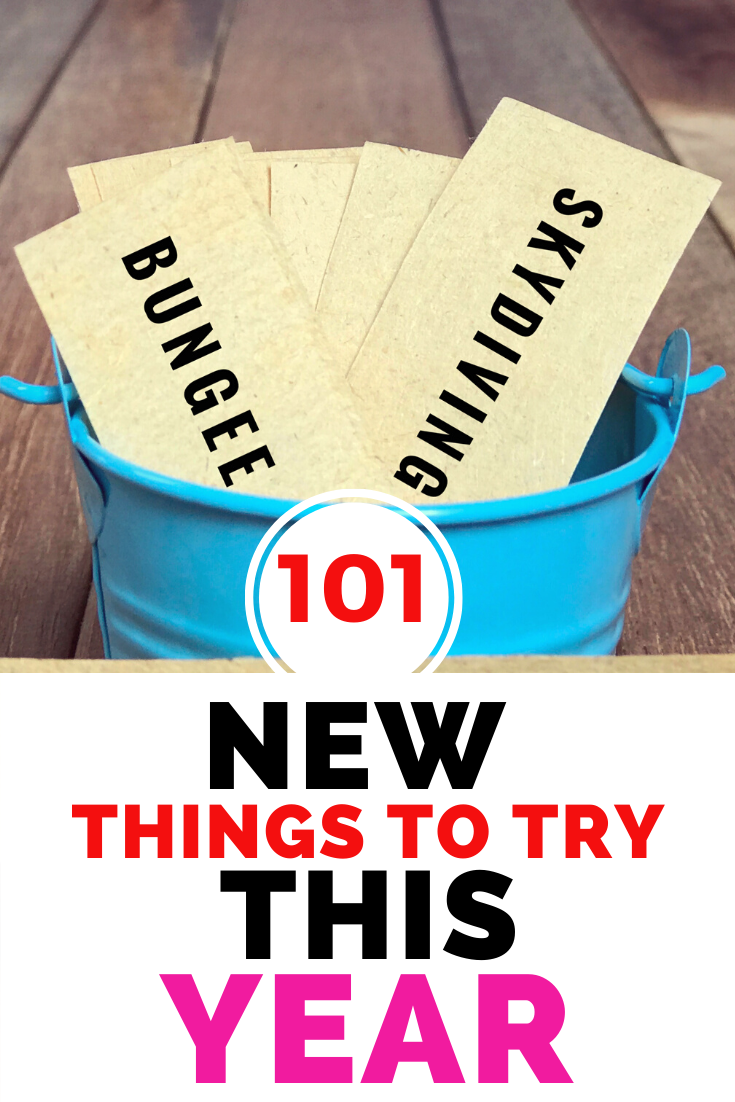 101 NEW Things To Do this Year - Stylish Life for Moms