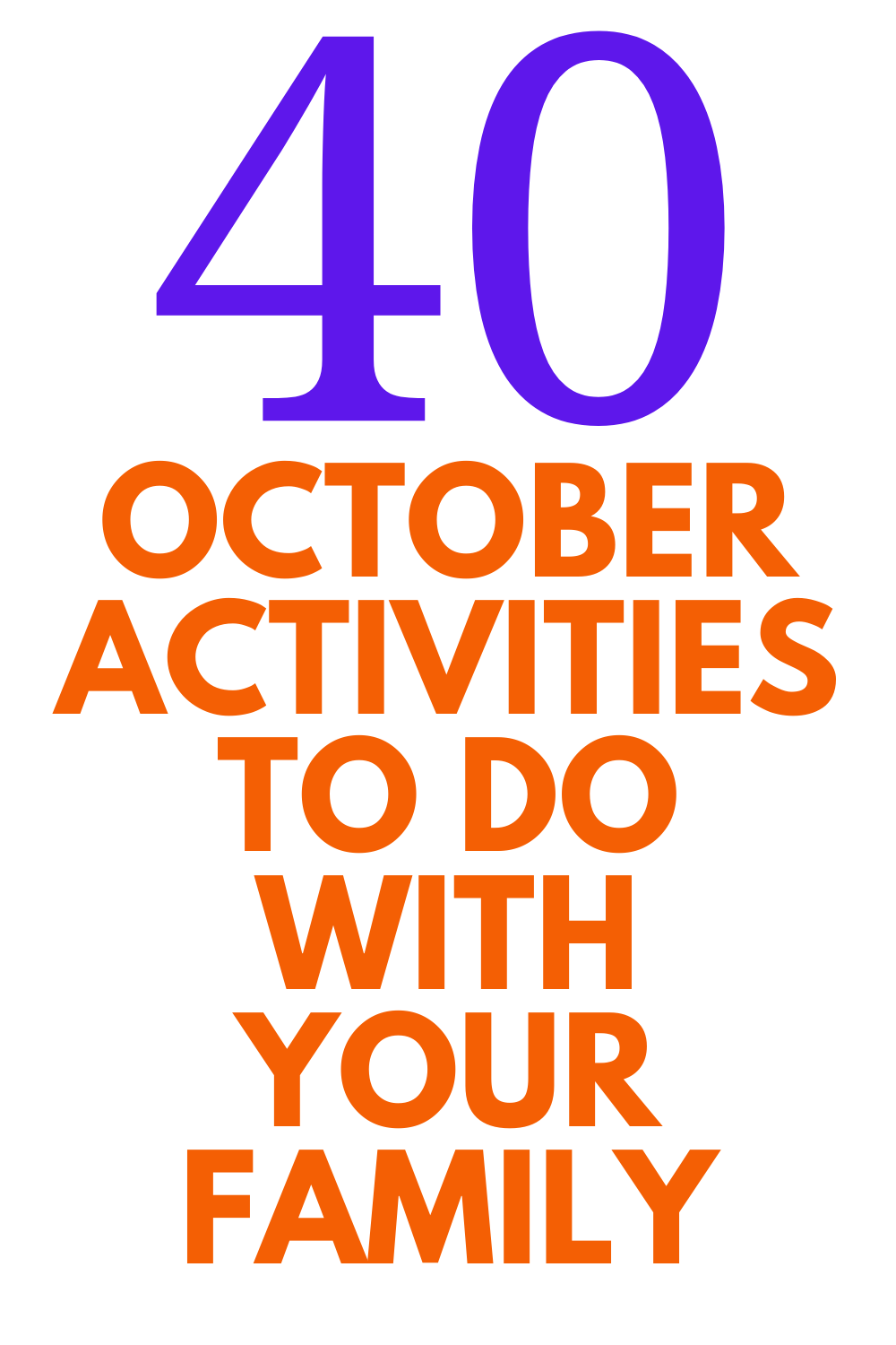 October Activities To Do with your Family - Stylish Life for Moms