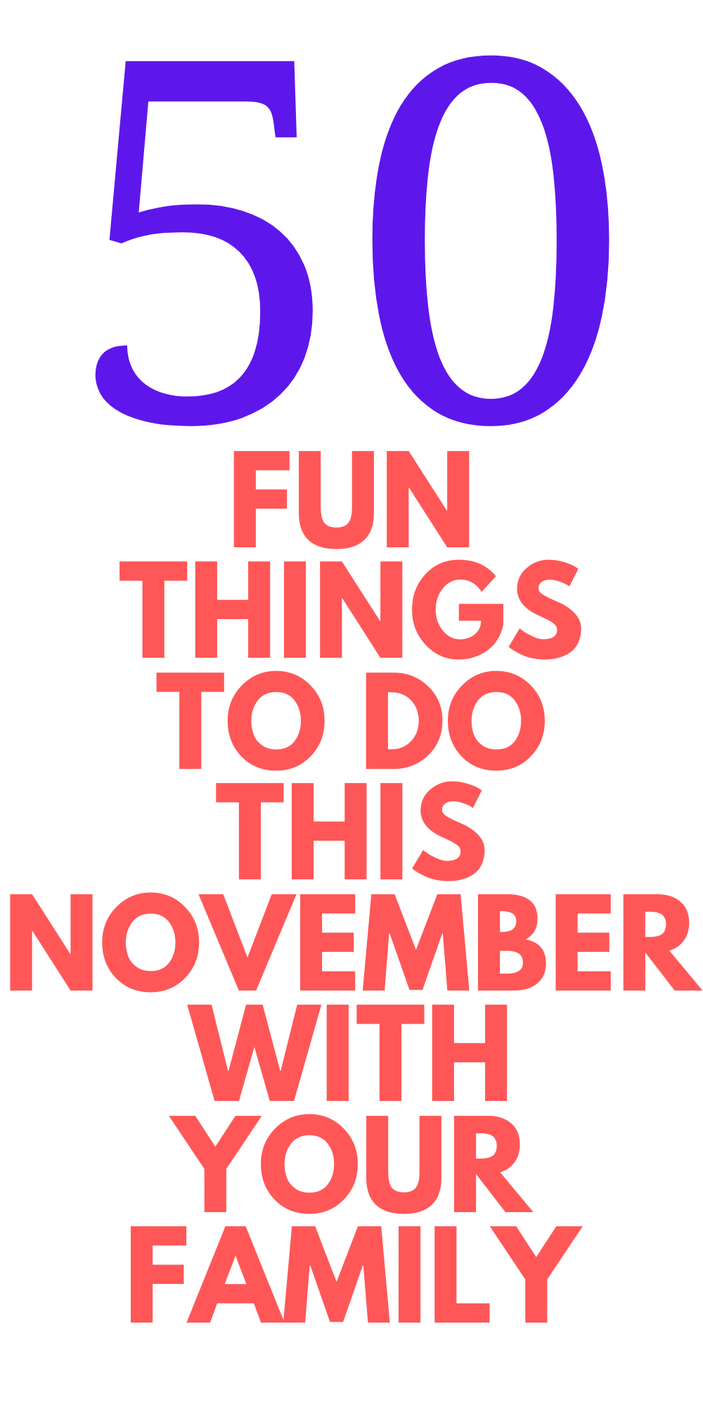 Fun Things To Do in November with your Family - Stylish Life for Moms