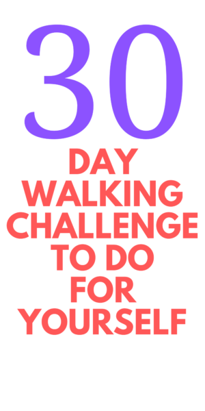 30 DAY Walking Challenge - Stylish Life for Moms