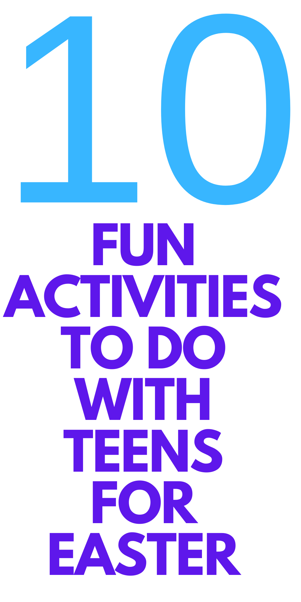 Easter Activities for Teens - Stylish Life for Moms