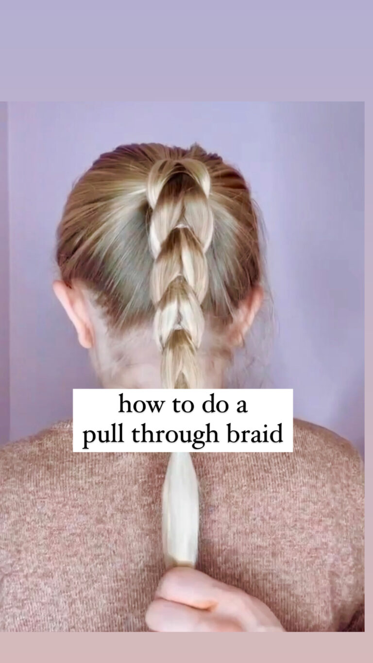 How To Do a Pull Through Braid - Stylish Life for Moms