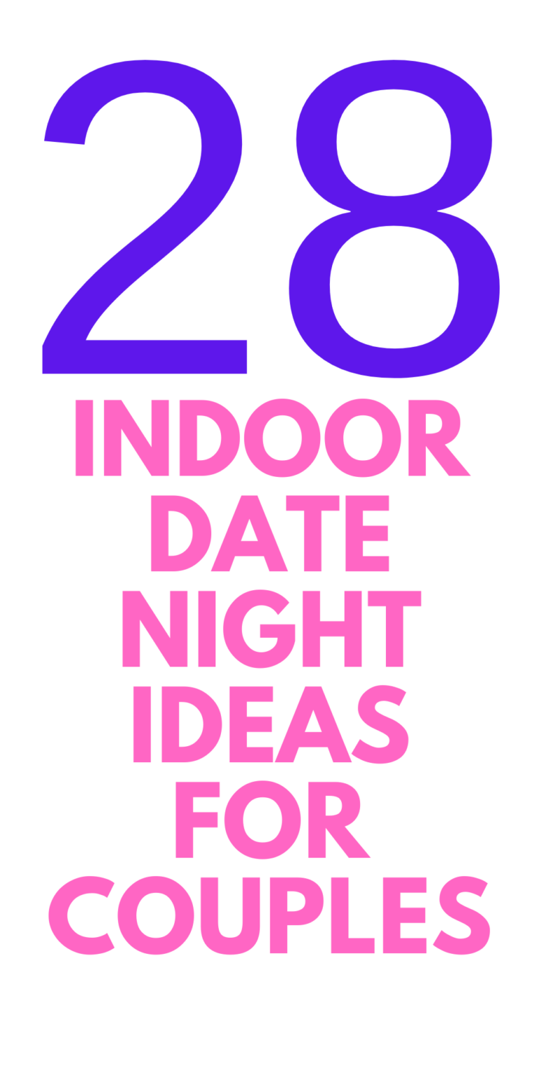 28 Indoor Date Night Ideas - Stylish Life for Moms