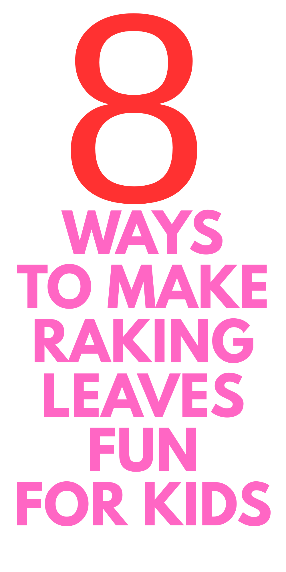 How to Make Raking Leaves Fun for Kids: Easy Ways to Turn Yard Work ...