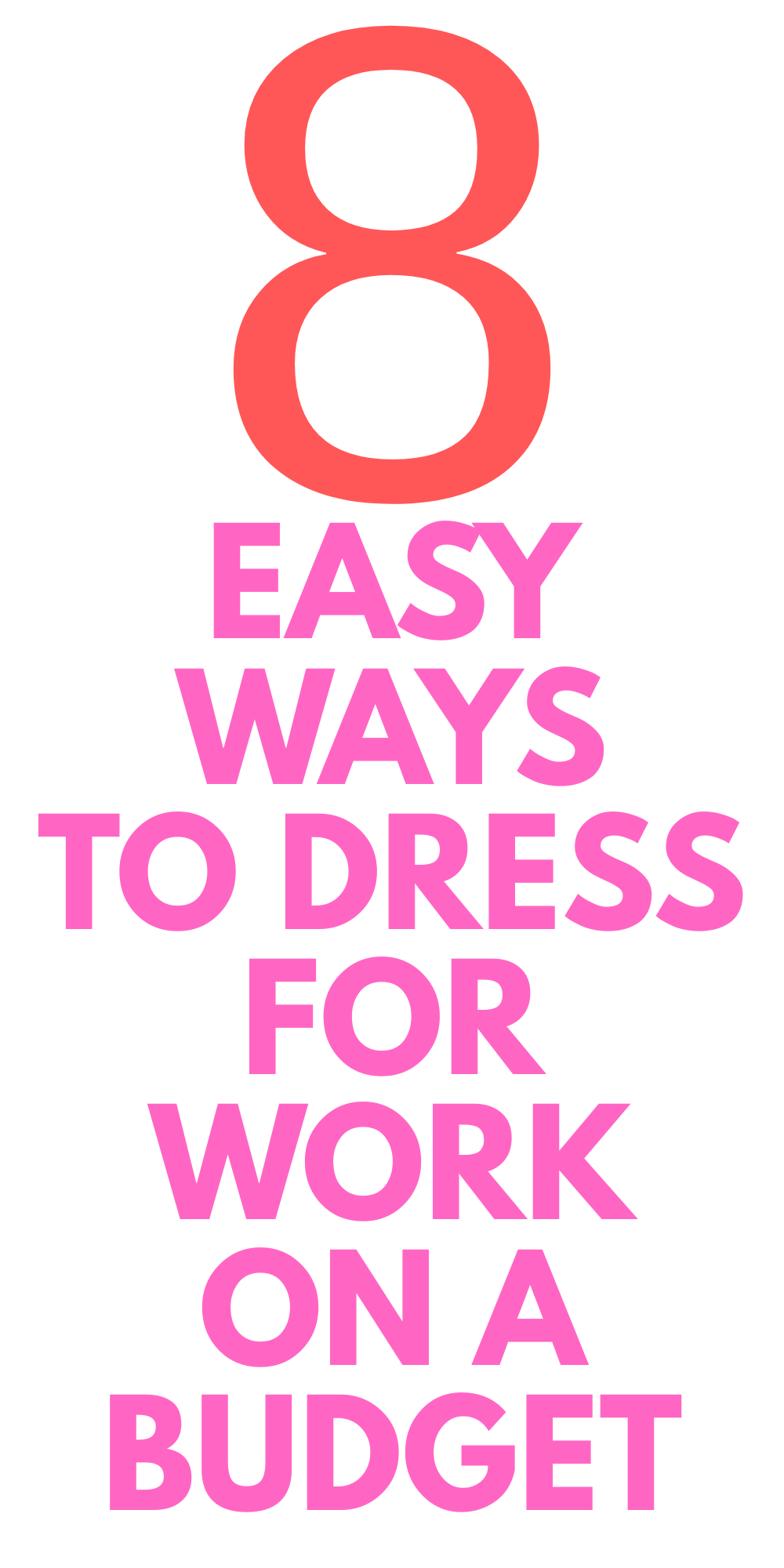 Easy Ways to Dress for Work on a Budget (Without Sacrificing Style ...